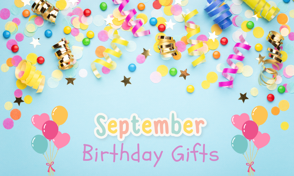 September Birthday Gift Guide, Trending Gifts | Mollie & Fred Blog ...